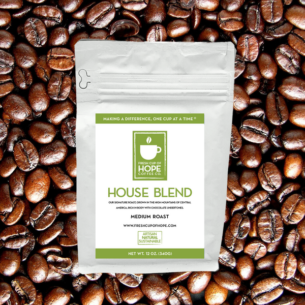 House Blend | Fresh Cup of Hope Coffee Co.